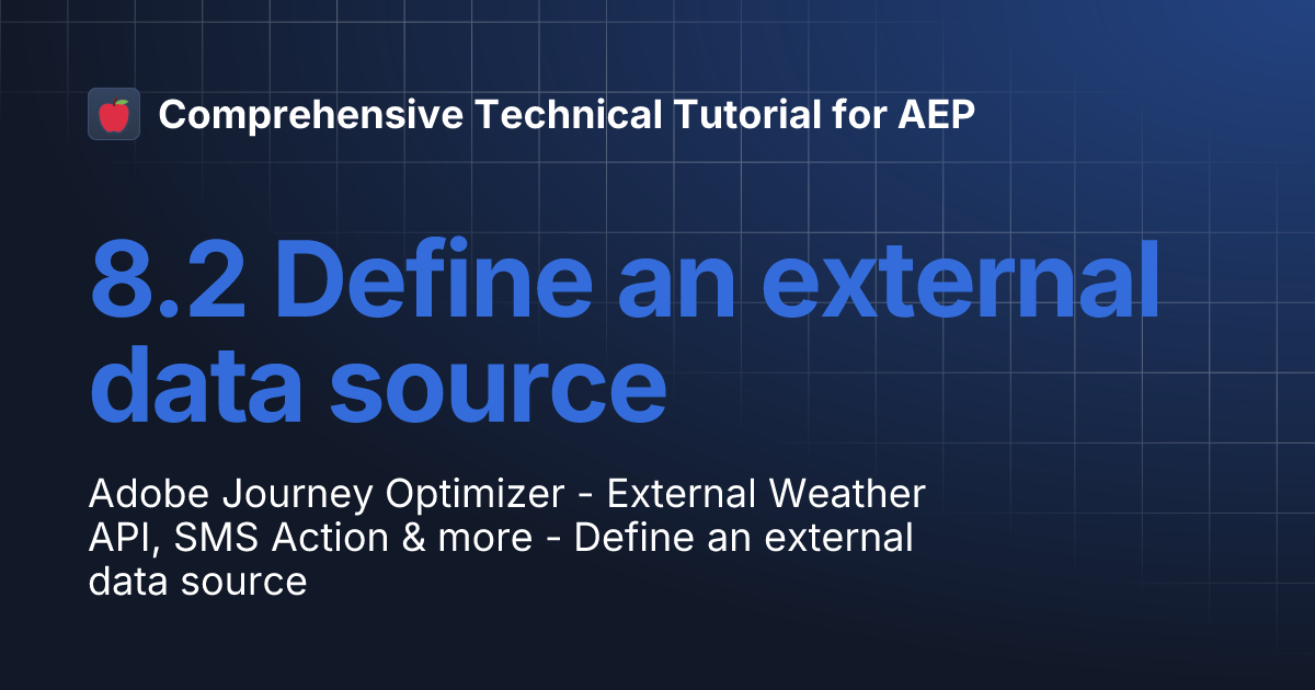8.2 Define an external data source | Comprehensive Technical Tutorial for AEP