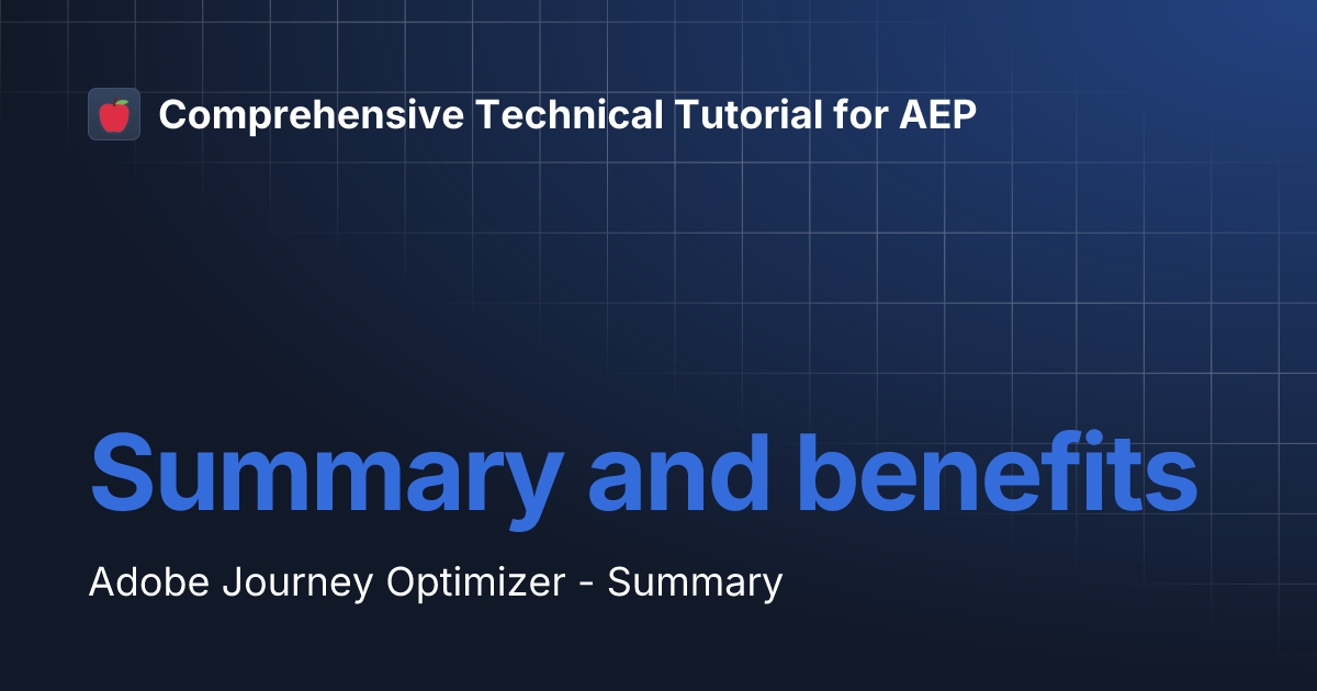 Summary and benefits | Comprehensive Technical Tutorial for AEP